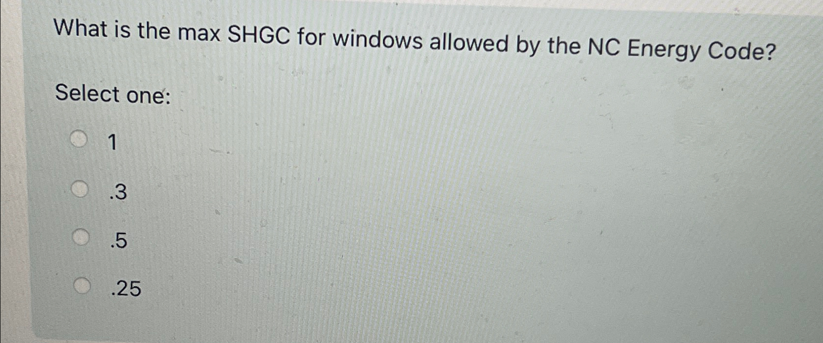 Solved What is the max SHGC for windows allowed by the NC | Chegg.com