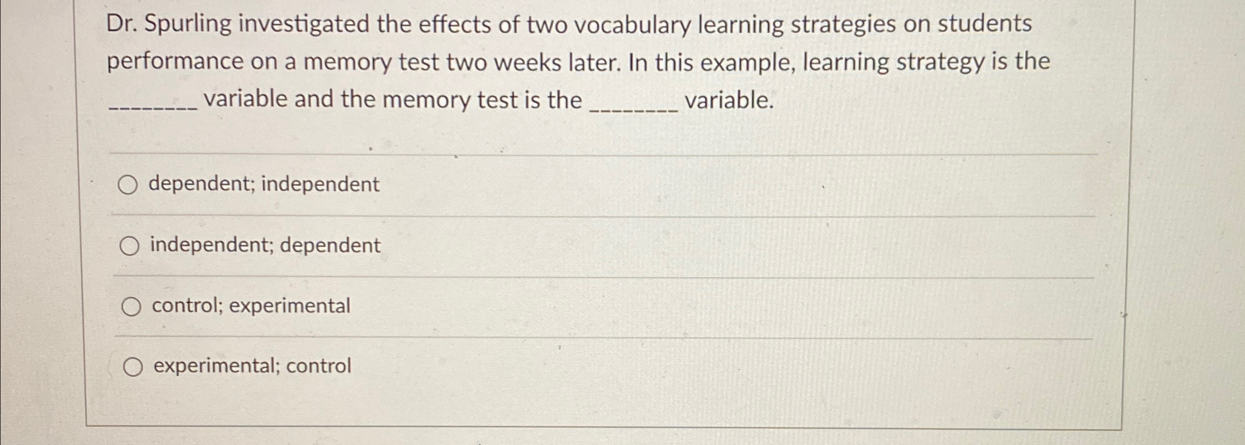 Solved Dr. ﻿Spurling investigated the effects of two | Chegg.com