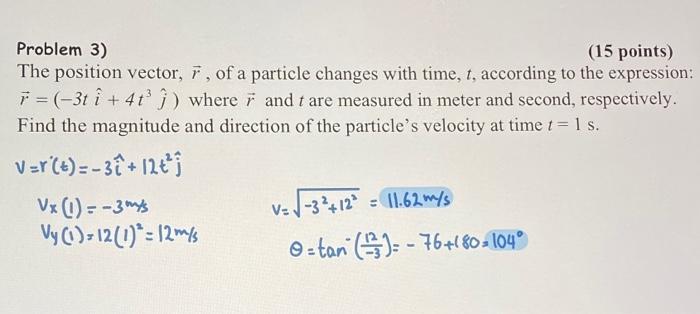 Solved Problem 3) (15 points) The position vector, 7, of a | Chegg.com