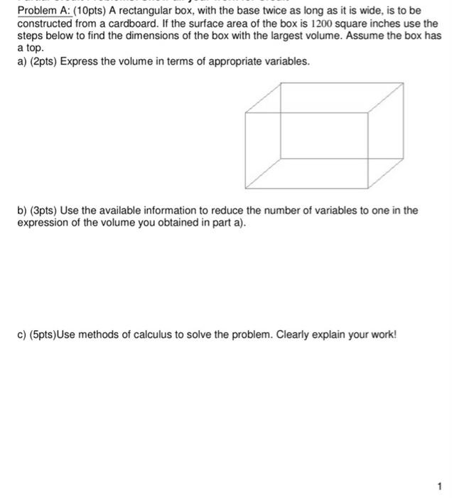 Solved Problem A: (10pts) A rectangular box, with the base | Chegg.com