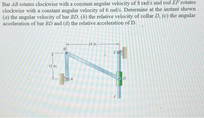 Solved Bar AB rotates clockwise with a constant angular | Chegg.com