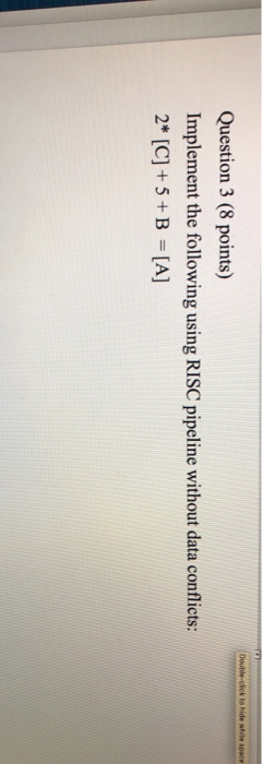 Implement the following using RISC pipeline without | Chegg.com