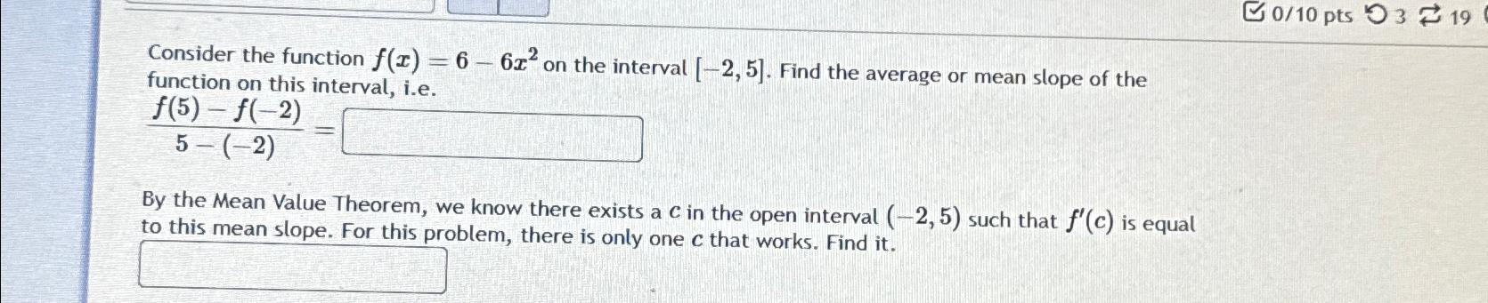 Solved 010 ﻿pts3⇄19Consider the function f(x)=6-6x2 ﻿on the | Chegg.com