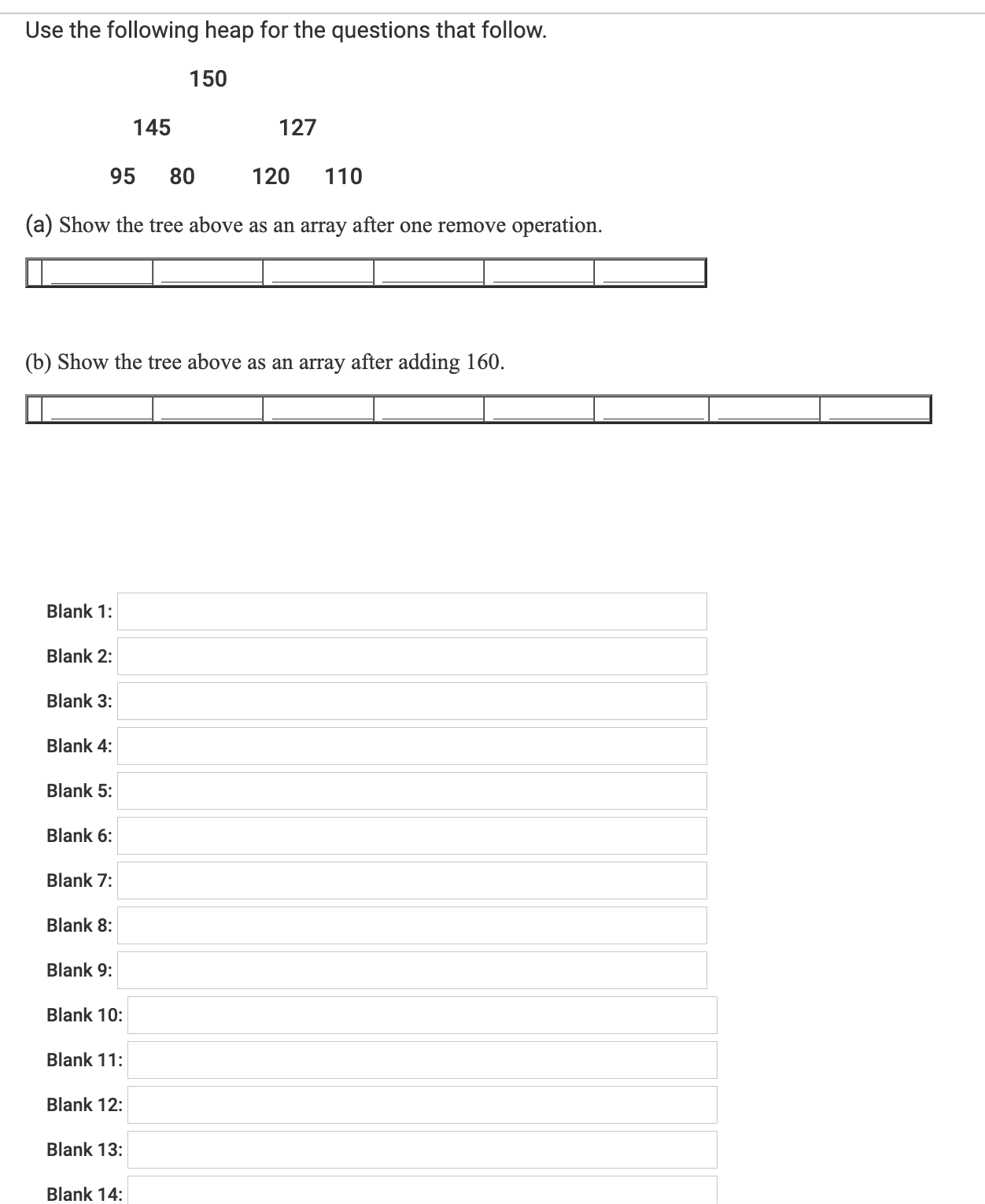 Solved Use the following heap for the questions that | Chegg.com