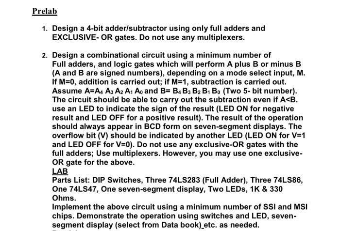 Solved Prelab 1. Design a 4-bit adder/subtractor using only | Chegg.com