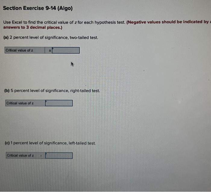Solved Use Excel to find the critical value of z for each | Chegg.com