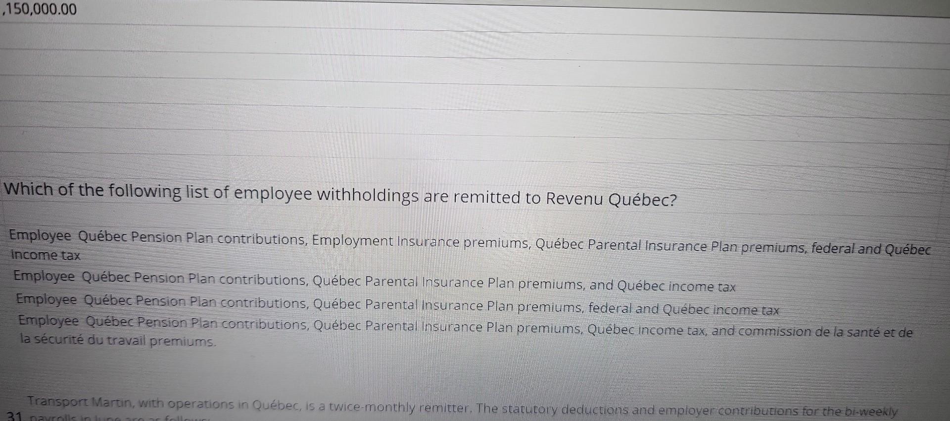 Solved Which of the following list of employee withholdings | Chegg.com