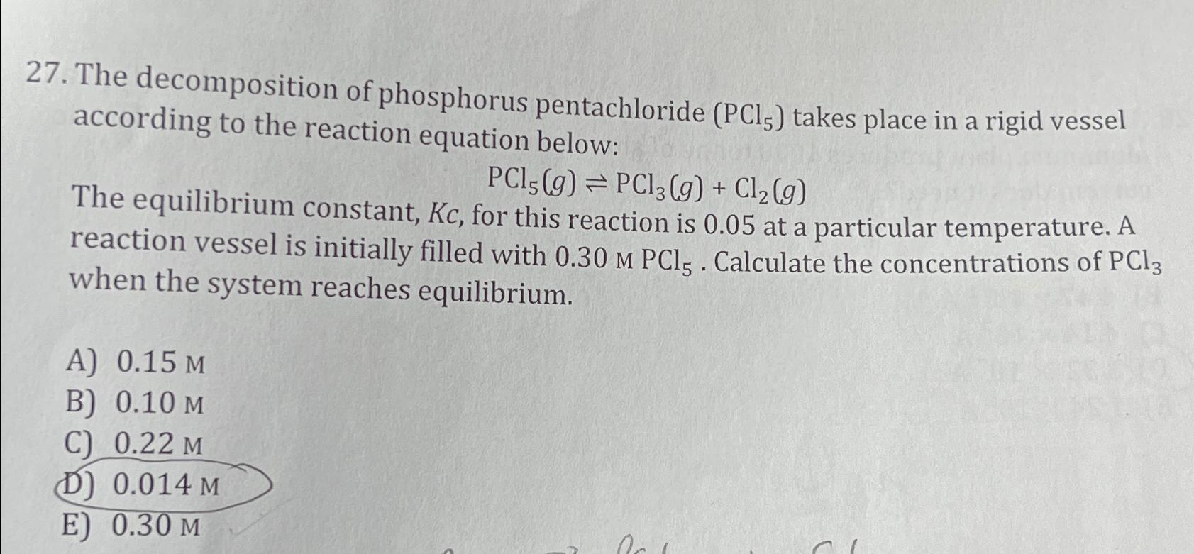 Solved The decomposition of phosphorus pentachloride (PCl5) | Chegg.com