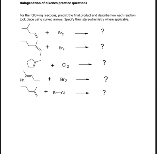 Halogenation of alkenes practice questionsFor the | Chegg.com