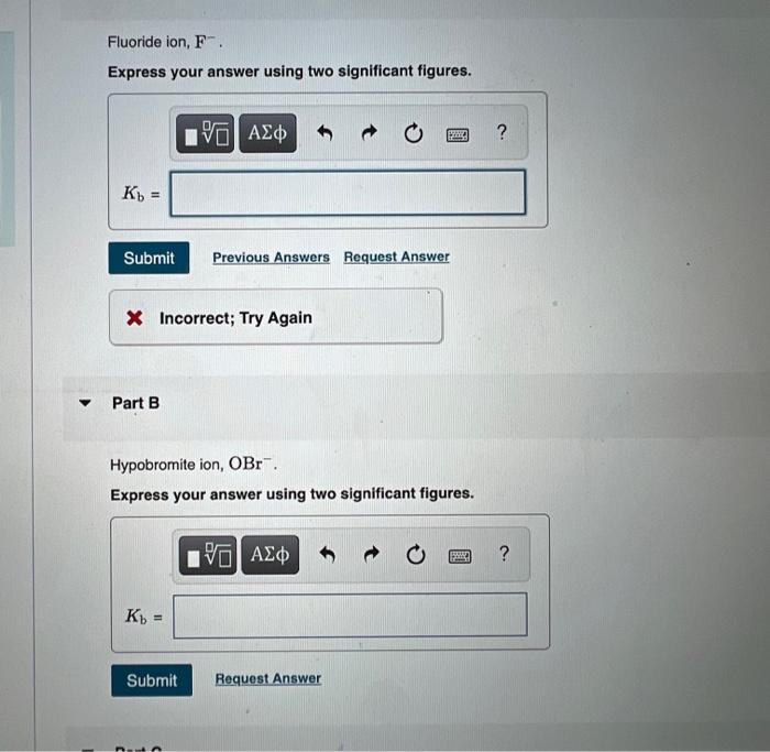 Solved Using the given values of Ka, calculate values of Kb | Chegg.com