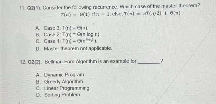 Solved 11. Q2(1). Consider the following recurrence. Which | Chegg.com