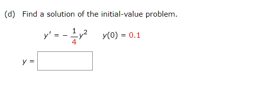 Solved (d) ﻿Find a solution of the initial-value | Chegg.com