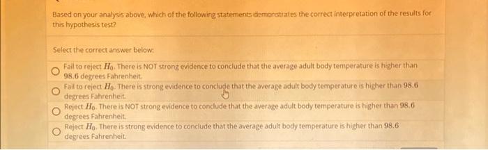 Based on your analysis above, which of the following | Chegg.com