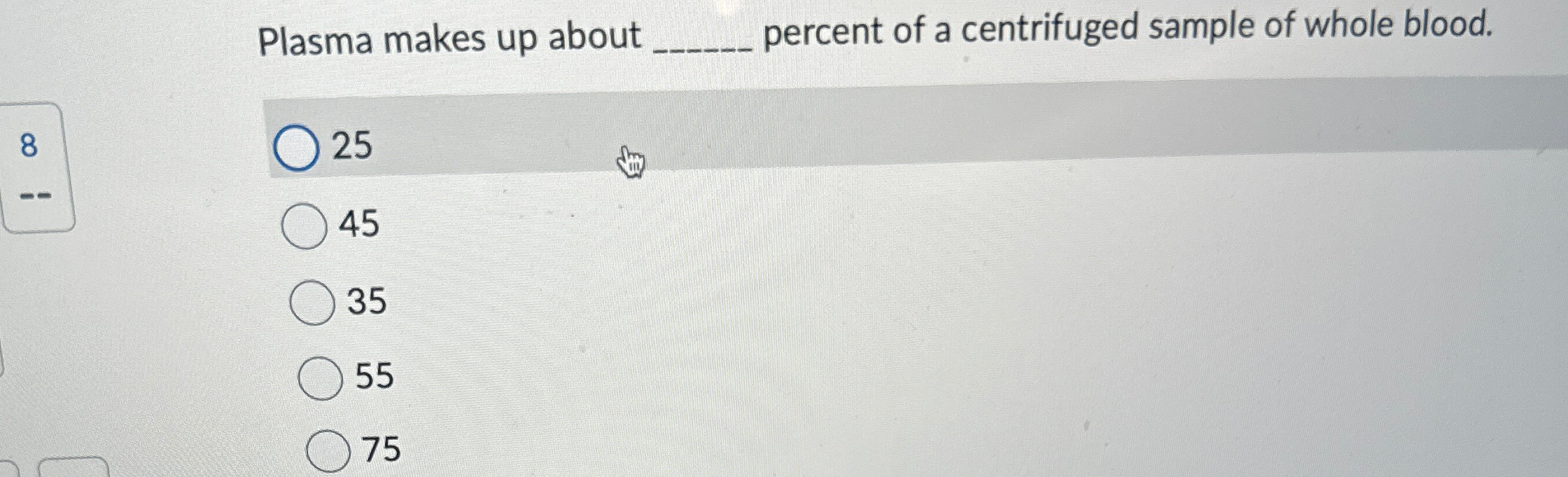 Solved Plasma makes up about q, ﻿percent of a centrifuged | Chegg.com