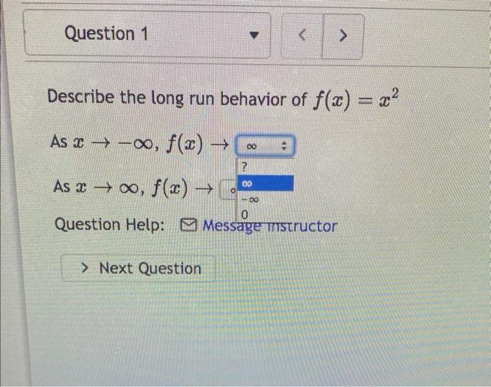 Solved Describe the long run behavior of f(x)=x2 As | Chegg.com