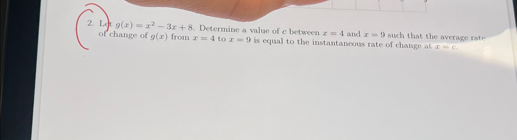Solved Lft g(x)=x2-3x+8. ﻿Determine a value of c ﻿between | Chegg.com