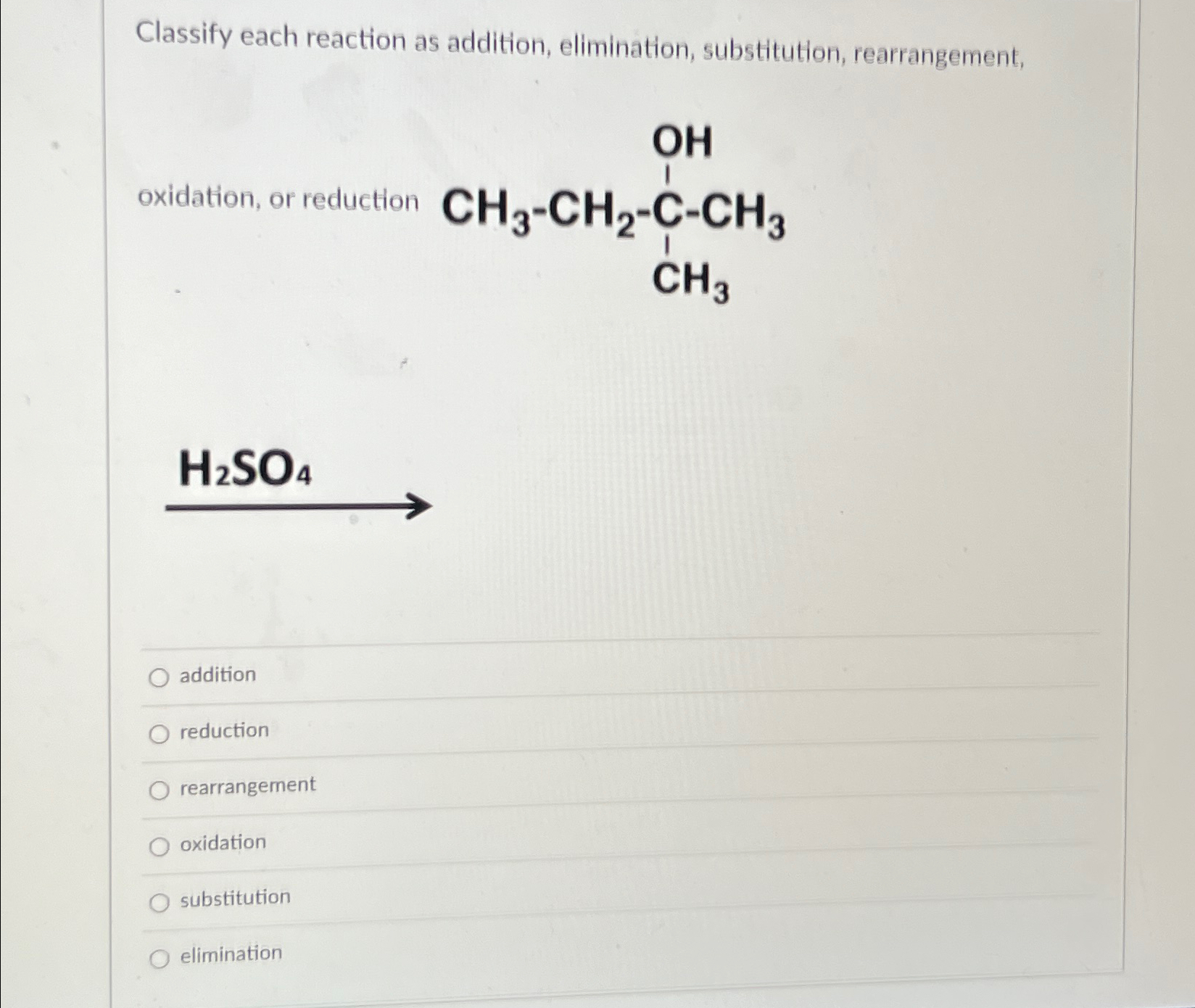 Solved Classify each reaction as addition, elimination, | Chegg.com