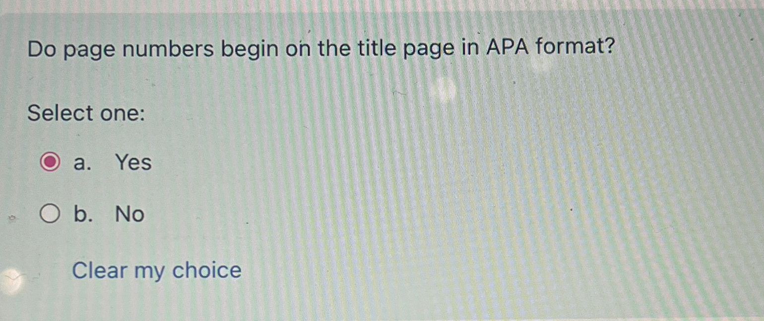 Solved Do page numbers begin on the title page in APA | Chegg.com