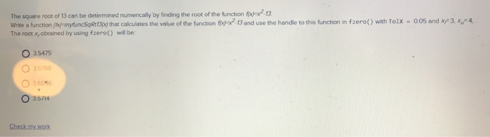 Solved The square root of 13 can be determined numerically | Chegg.com