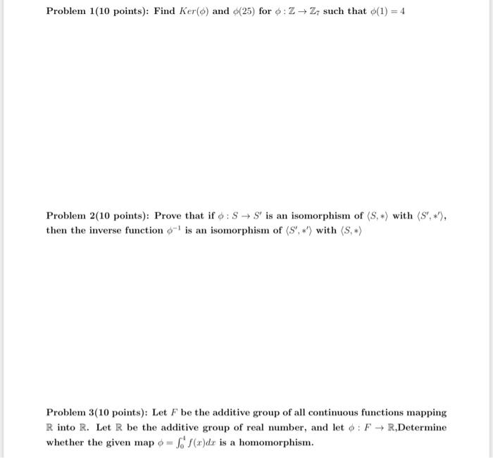 Solved Problem 1(10 points): Find Ker(ϕ) and ϕ(25) for | Chegg.com