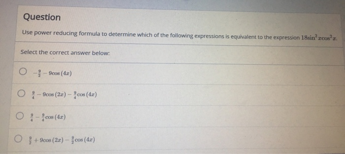 Solved Question Use power reducing formula to determine | Chegg.com