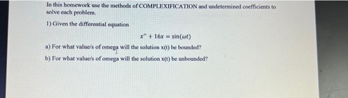 Solved In this homework use the methods of COMPLEXIFICATION | Chegg.com