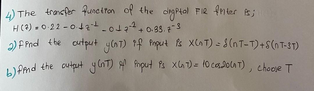 The transfer function of the digital FIR filter is; | Chegg.com