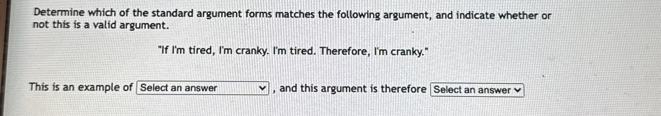 Solved Determine which of the standard argument forms | Chegg.com