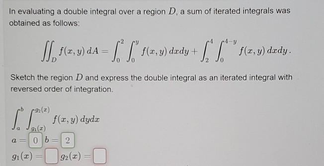 Solved In evaluating a double integral over a region D, a | Chegg.com