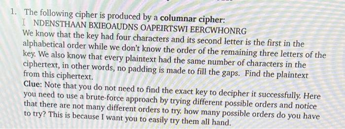 1. The following cipher is produced by a columnar | Chegg.com