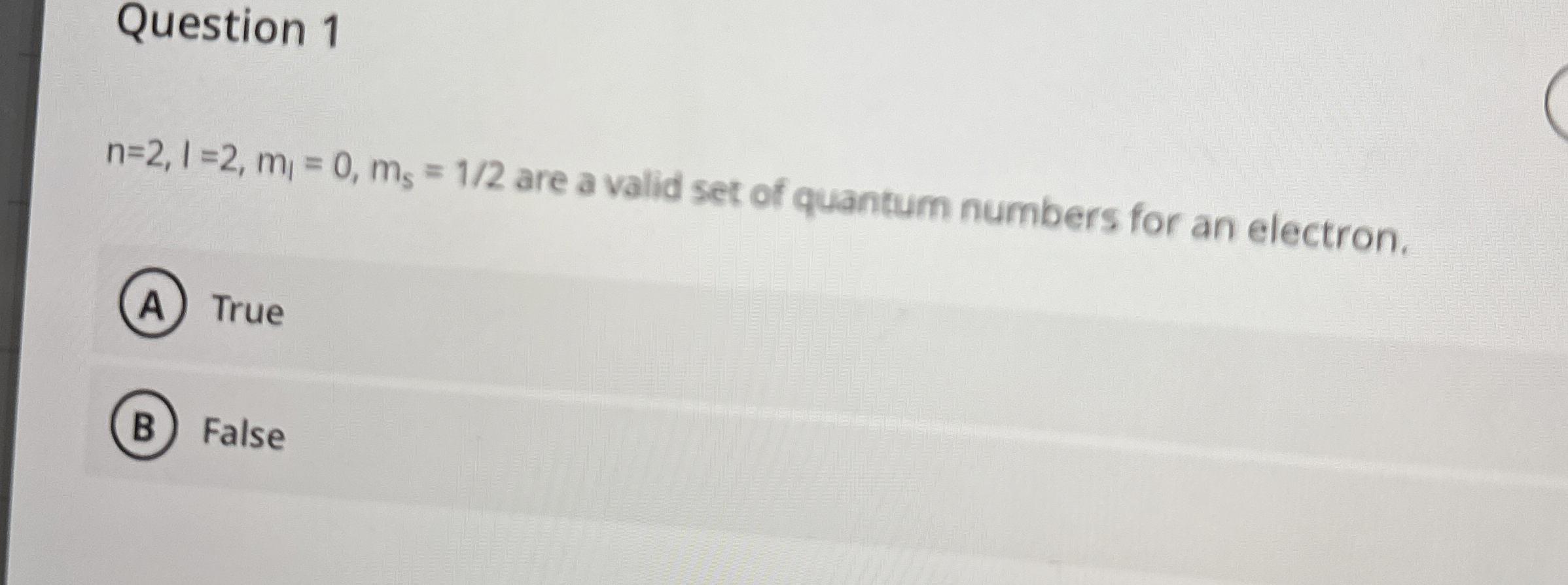 Solved Question 1n=2,1=2,m1=0,ms=12 ﻿are a valid set of | Chegg.com