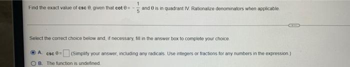 Solved 1 Find the exact value of csc 8, given that cot = and | Chegg.com