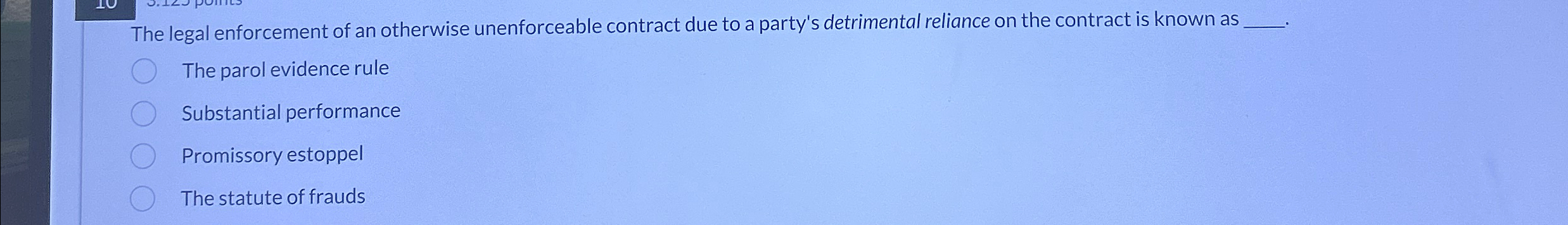 Solved The legal enforcement of an otherwise unenforceable | Chegg.com