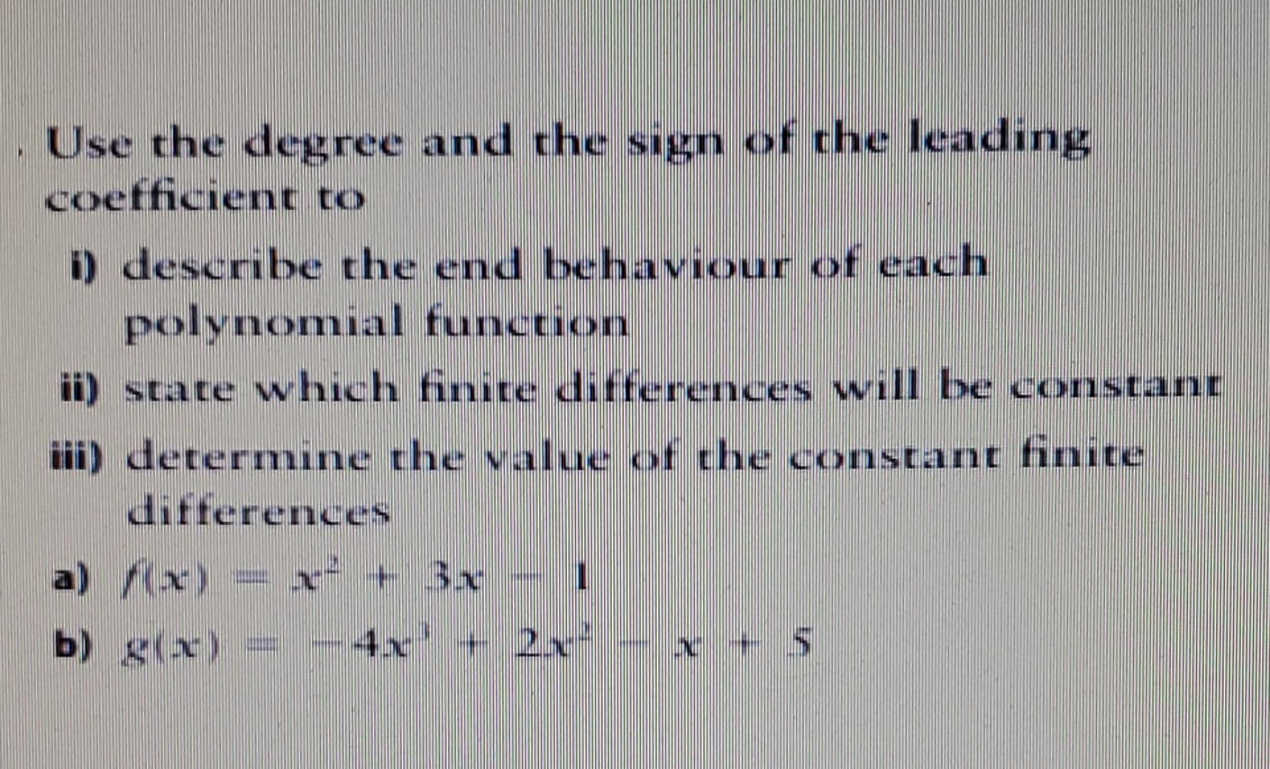 Solved Use the degree and the sign of the leading | Chegg.com