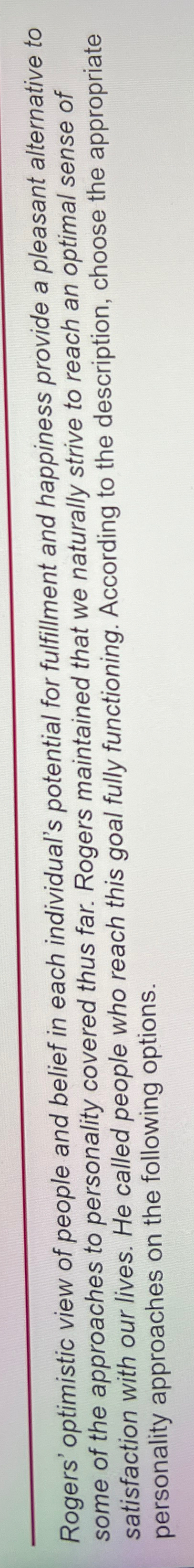 Solved Rogers' optimistic view of people and belief in each | Chegg.com