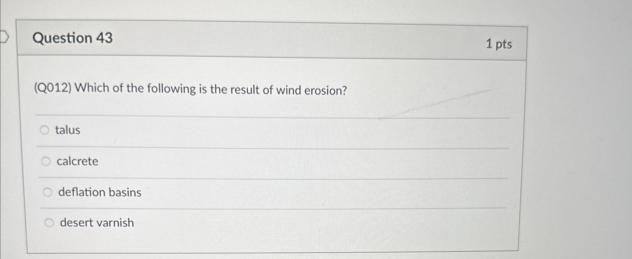 Solved Question 431 ﻿pts(Q012) ﻿Which of the following is | Chegg.com
