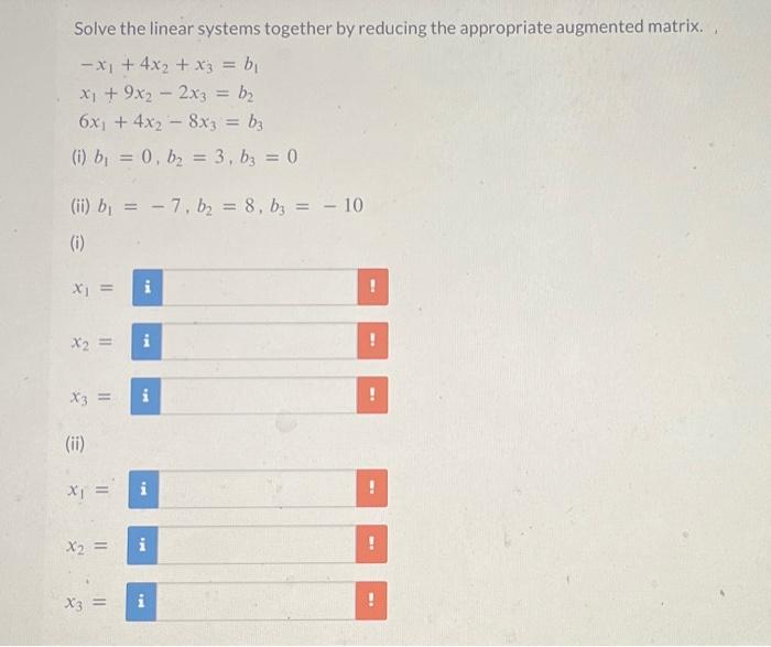 Solved Solve the linear systems together by reducing the | Chegg.com