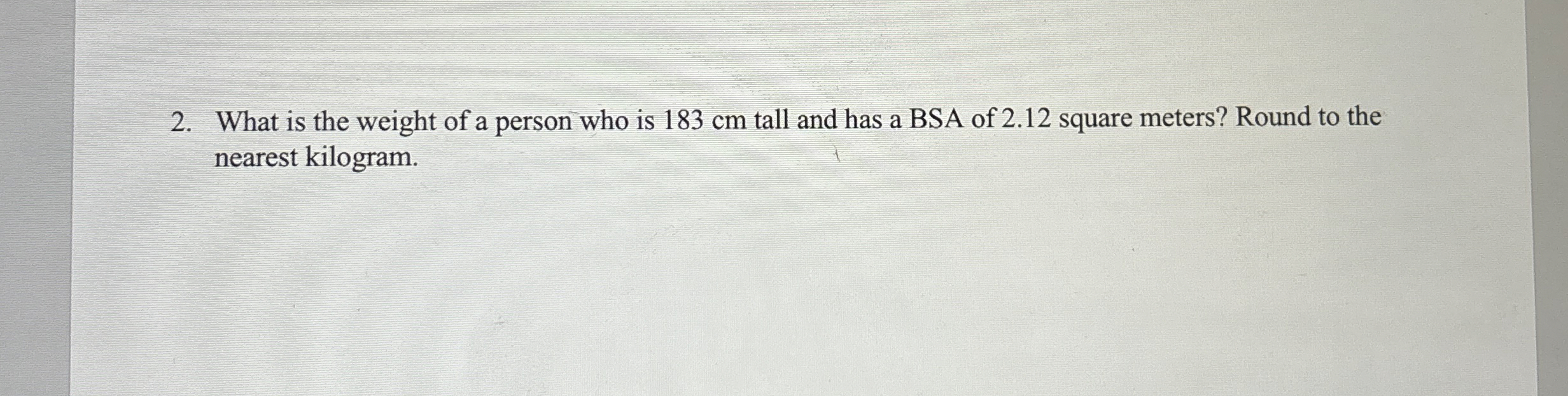 What is the weight of a person who is 183cm ﻿tall and | Chegg.com