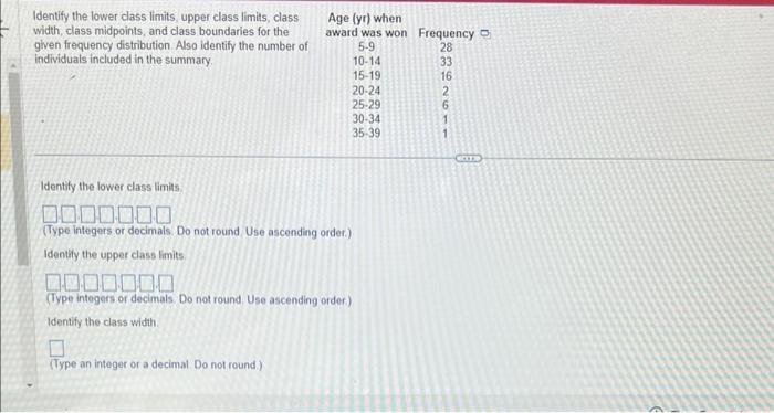 Solved Identify the lower class limits, upper class limits, | Chegg.com