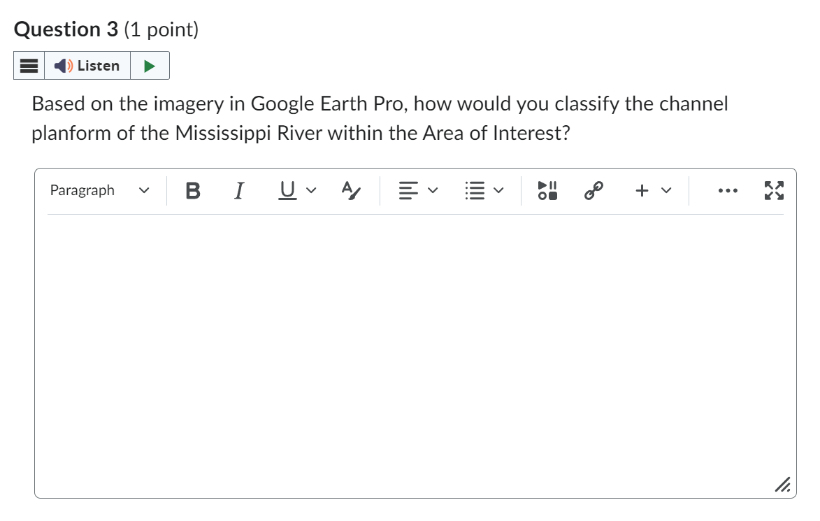 Solved Question 3 (1 ﻿point)Based on the imagery in Google | Chegg.com