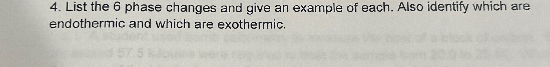 Solved List the 6 ﻿phase changes and give an example of | Chegg.com