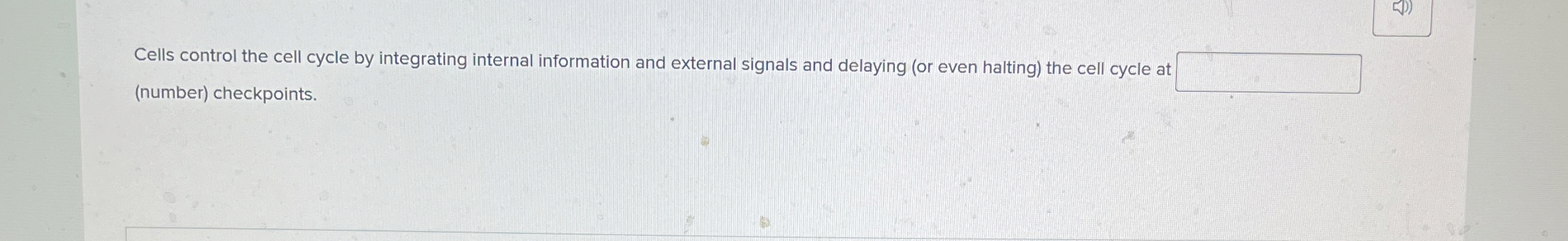 Solved Cells control the cell cycle by integrating internal | Chegg.com