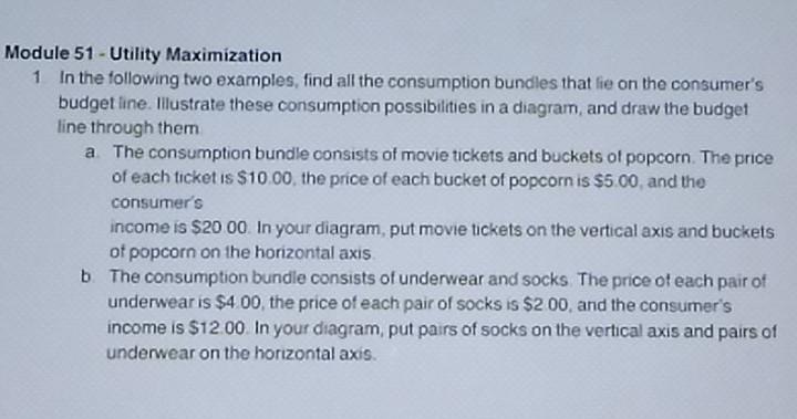 Solved Module 51 - Utility Maximization 1 In the following | Chegg.com