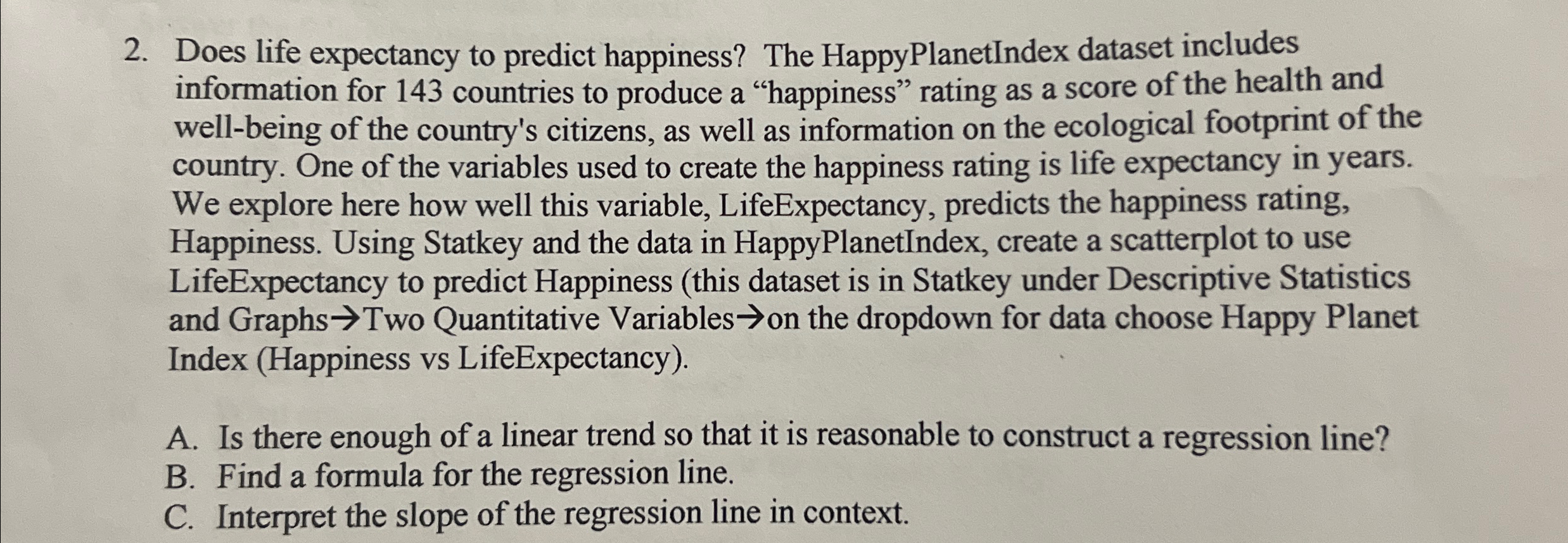 Solved Does life expectancy to predict happiness? The | Chegg.com