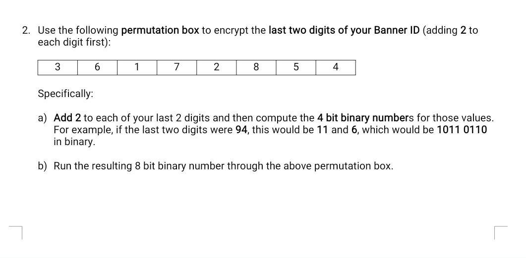 Solved Use the following permutation box to encrypt the last | Chegg.com
