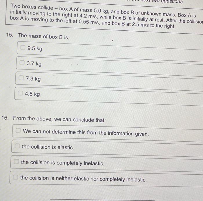 Solved Two boxes collide - box A of mass 5.0 kg, and box B | Chegg.com