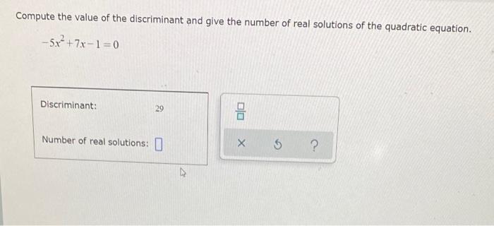 Solved Compute the value of the discriminant and give the | Chegg.com