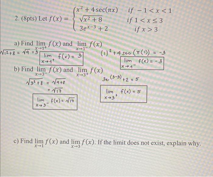 Solved 2. (8pts) Let f(x)=⎩⎨⎧x2+4sec(πx)x2+83ex−3+2 if −13 | Chegg.com Solved 2. (8pts) Let f(x)=⎩⎨⎧x2+4sec(πx)x2+83ex−3+2 if −13 | Chegg.com