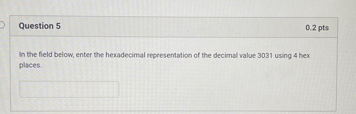 Solved In the field below, enter the hexadecimal | Chegg.com