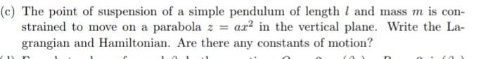 Solved (c) The point of suspension of a simple pendulum of | Chegg.com